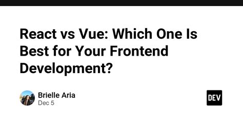 react vs vue which one is best for your frontend development dev