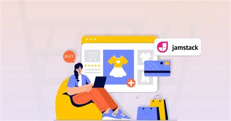 Jamstack Ecommerce Explained Guide To Modern Online Stores