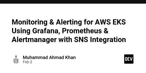 monitoring and alerting for aws eks using grafana prometheus