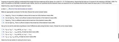 Solved Suppose An Experiment Utilizing A Randomized Block