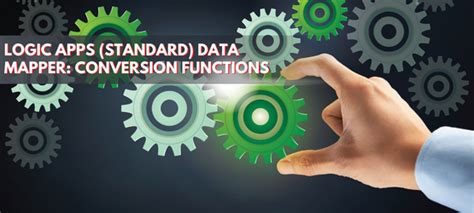 Logic Apps Standard Data Mapper Conversion Functions SANDRO