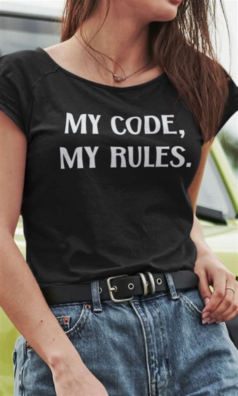 My Code My Rules Womens T Shirt Spreadshirt T Shirts For Women
