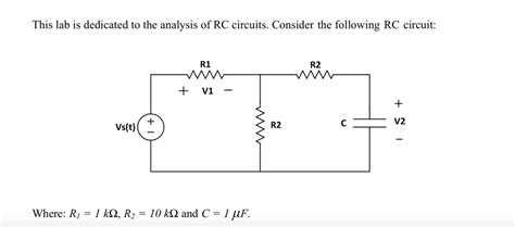 solved this lab is dedicated to the analysis of rc circuits