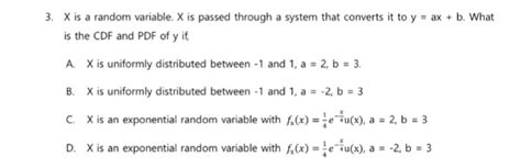 Solved X Is A Random Variable X Is Passed Through A System
