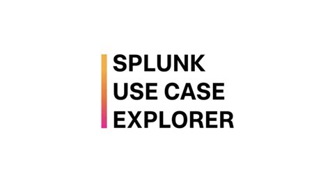 John Muser On Linkedin Accelerate Adoption With The Splunk Use Case Explorer Splunk
