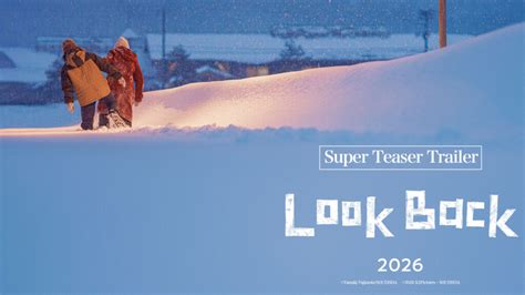 Live Action Movie Look Back” Teaser Trailer And Director Kore Edas