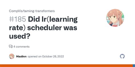 did lr learning rate scheduler was used · issue 185 · compvis taming transformers · github