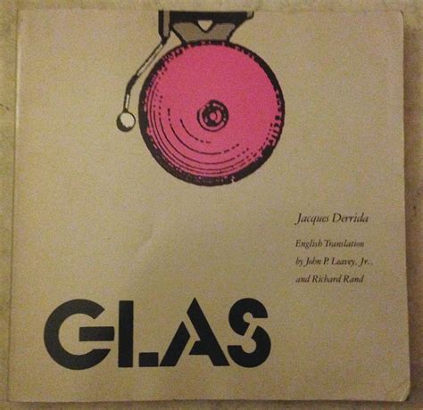 Glas Derrida Jacques Leavey John P Jr Rand Richard