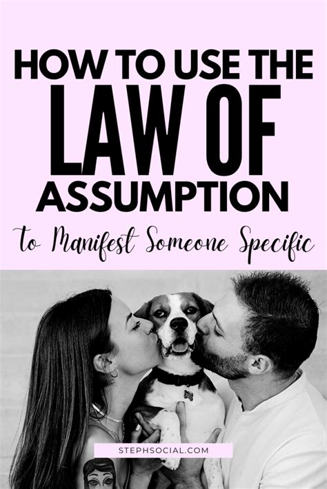 Law Of Assumption How To Manifest A Specific Person Steph Social