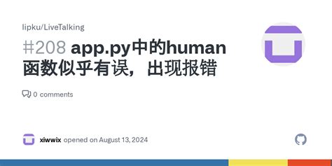App Py Human Issue Lipku Livetalking Github
