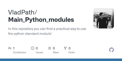 Github Vladpathmainpythonmodules In This Repository You Can Find A Practical Way To Use