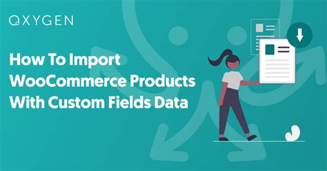 How To Import Woocommerce Products With Custom Fields Data — Oxygen