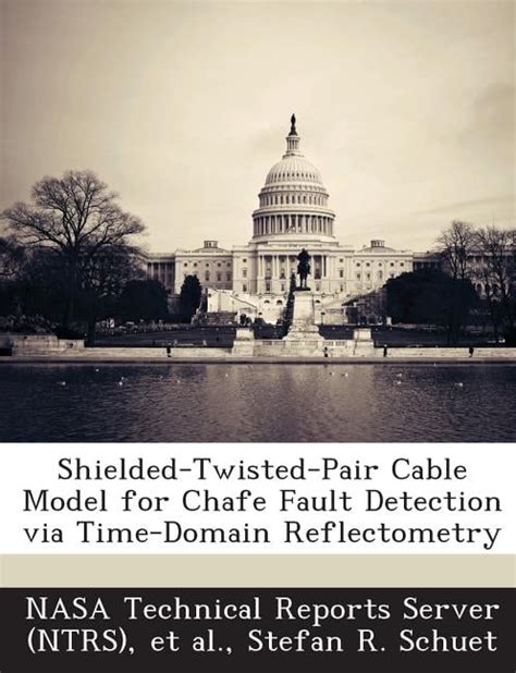Shielded Twisted Pair Cable Model For Chafe Fault Detection Via Time Domain Reflectometry
