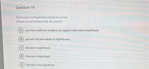 Solved If You Reject Null Hypothesis Based On A T Test