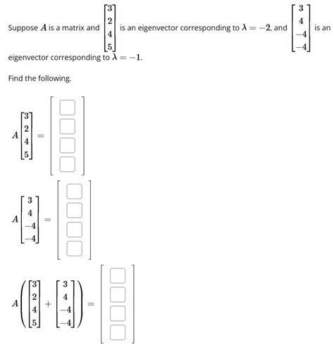 Solved Suppose A ﻿is A Matrix And 3245 ﻿is An Eigenvector