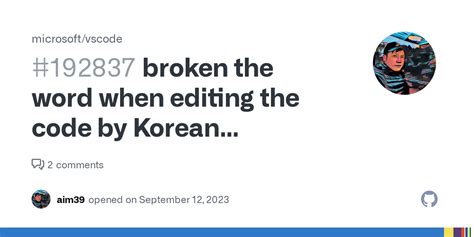Broken The Word When Editing The Code By Korean Language · Issue
