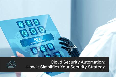 Cloud Security Automation How It Simplifies Your Security Strategy