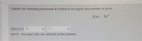 Solved Classify The Following Polynomial According To Its Chegg