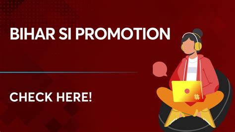 Bihar Si Promotion Promotion List Benefits Allowances