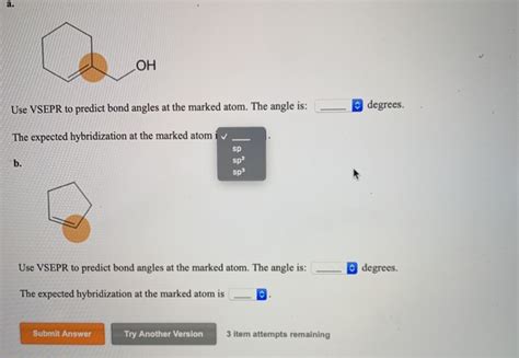 Solved Use VSEPR To Predict Bond Angles At The Marked Atom Chegg Com