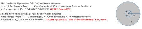 solved find the electric displacement field d r at distance