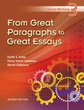 From Great Paragraphs To Great Essays Book By Keith S Folse