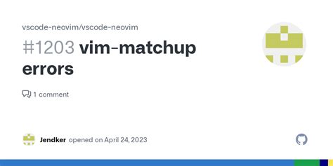 Vim Matchup Errors · Issue 1203 · Vscode Neovimvscode Neovim · Github