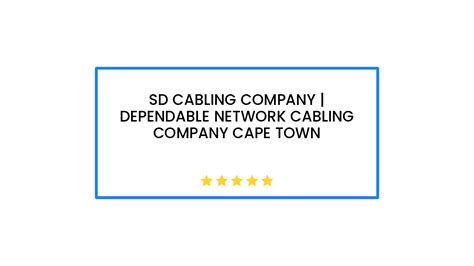 Sd Cabling Company Dependable Network Cabling Company Cape Town Findalift