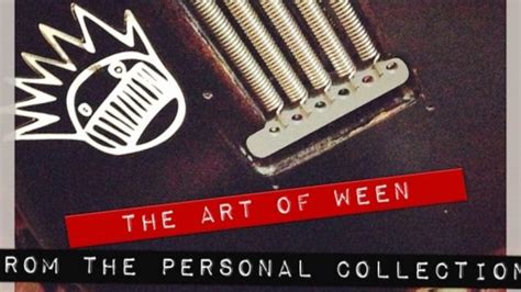 The Art Of Ween Dean Ween To Display Personal Collection