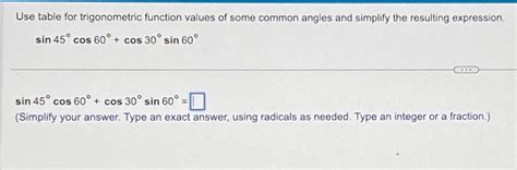 solved use table for trigonometric function values of some
