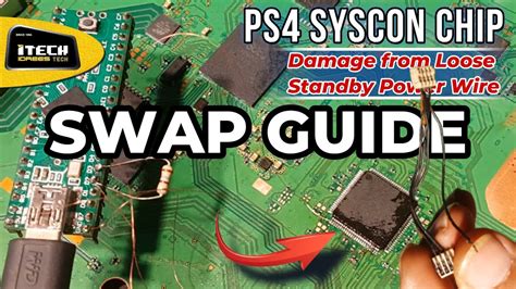 Ps4 Syscon Chip Swap Guide Dump Swap And Rewrite Tutorial With