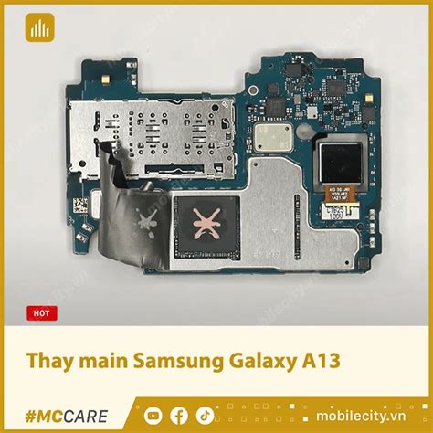 Thay Main Samsung Galaxy A13 Giá Rẻ Nhất Hà Nội Đà Nẵng Tp Hcm