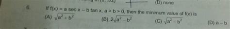 Begin Array L Text 6 If F X A Text Sec X B Text Tan X A B 0