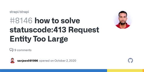 How To Solve Statuscode413 Request Entity Too Large · Issue 8146 · Strapistrapi · Github