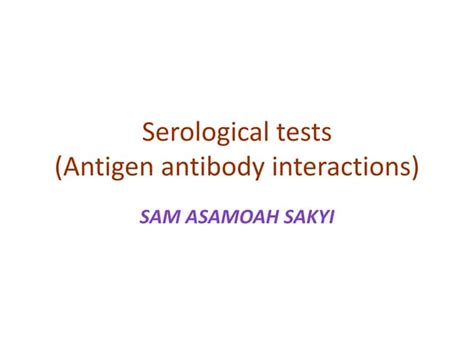 Serological Tests In Science That You Can Think Of Ppt