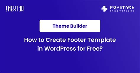 How To Create Footer Template In WordPress For Free Nexter WordPress Theme
