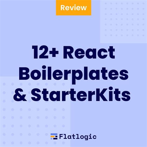 12 React Boilerplates And Starter Kits For Developers In 2021
