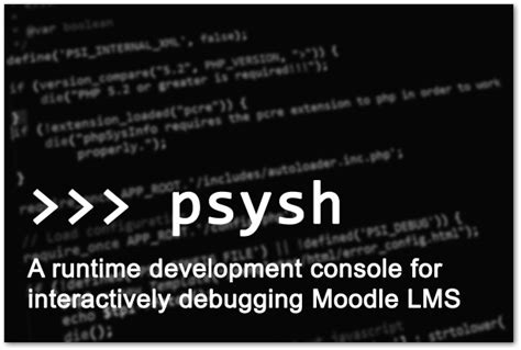 Psysh Debugging Moodle Lms With Magic