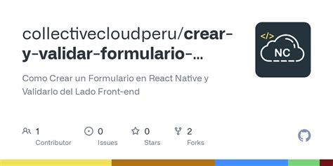 GitHub Collectivecloudperu Crear Y Validar Formulario React Native Como Crear Un Formulario