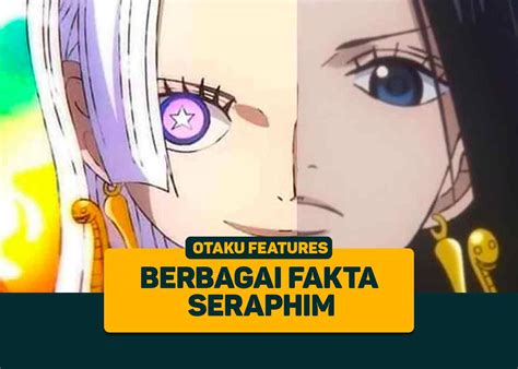 One Piece Berbagai Fakta Tentang Seraphim Greenscene