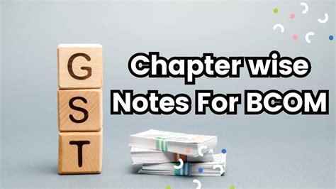 Meaning And Features Of Gst [gst Law And Practice B Com 6th Sem Cbcs Pattern Notes]