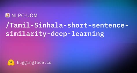 Nlpc Uomtamil Sinhala Short Sentence Similarity Deep Learning · Discussions