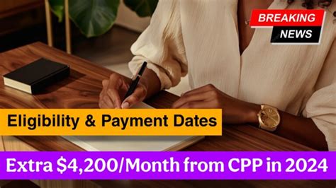 Get An Extra 4 200 Month From Cpp In 2024 Eligibility And Payment Dates Notre Dame Pondicherry