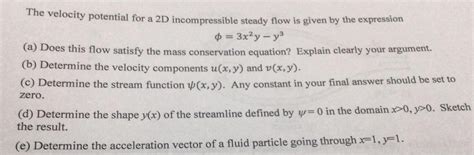 Solved The Velocity Potential For A 2d Incompressible Steady