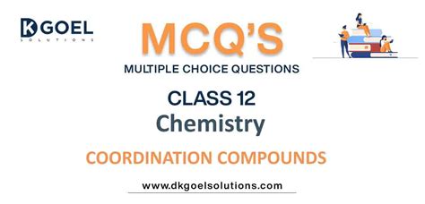 Mcq Questions Class 12 Chemistry Coordination Compounds With Answer