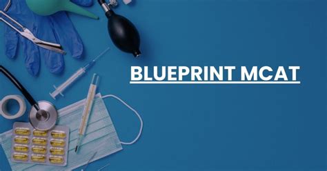Blueprint Mcat Mcat 101