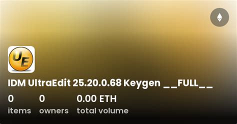 Idm Ultraedit 25 20 0 68 Keygen Full Collection Opensea