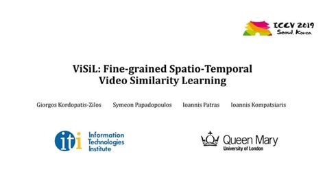Visil Fine Grained Spatio Temporal Video Similarity Learning Ppt