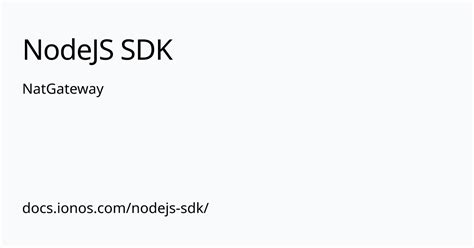 NatGateway NodeJS SDK