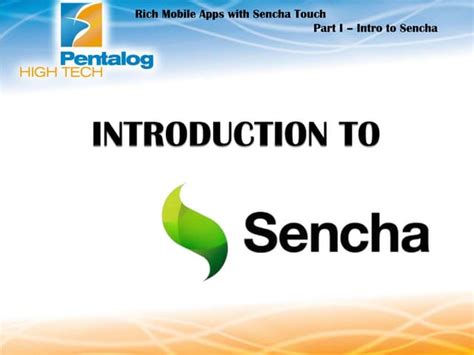 Rich Mobile Apps With Sencha Touch Intro To Sencha Pptx Computer